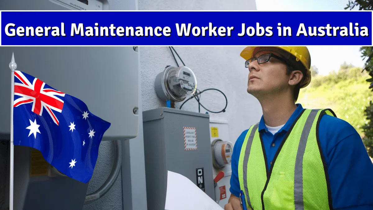 General Maintenance Worker Jobs in Australia with Visa Sponsorship
