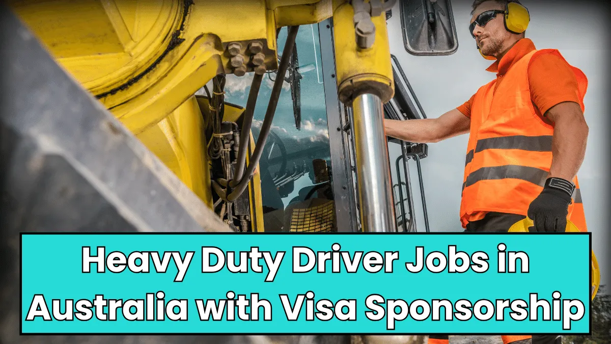 Heavy Duty Driver Jobs in Australia with Visa Sponsorship 2026