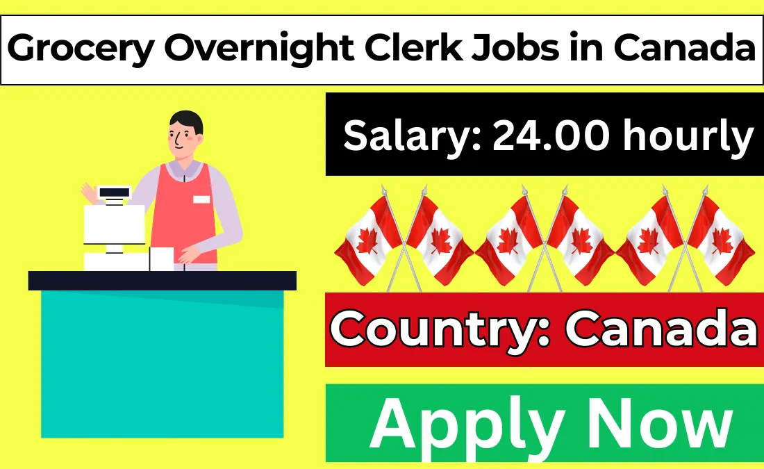 Grocery Overnight Clerk Jobs in Canada with Visa Sponsorship 2026