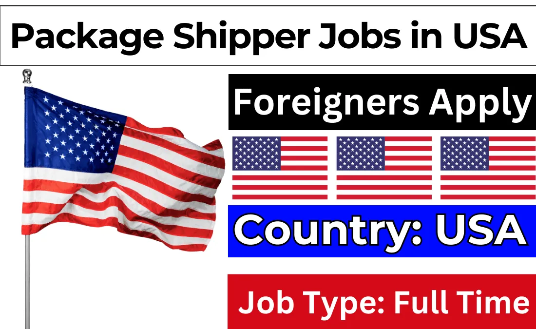 Package Shipper Jobs in USA for Foreigners 2026